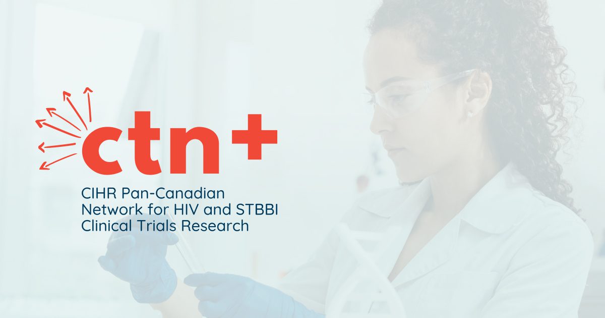 The CTN+ | CIHR Pan-Canadian Network for HIV and STBBI Clinical Trials Research